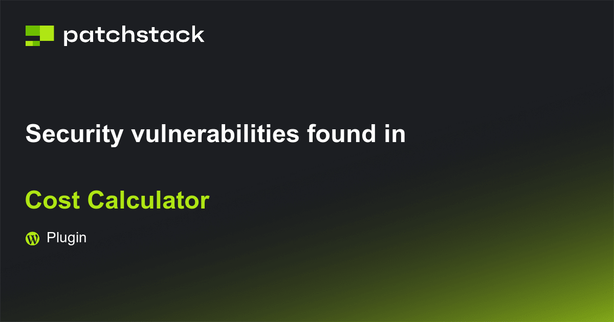 Cost Calculator Vulnerabilities - Patchstack